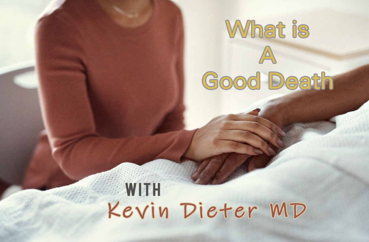 What Is a Good Death - Sacred Art of Living